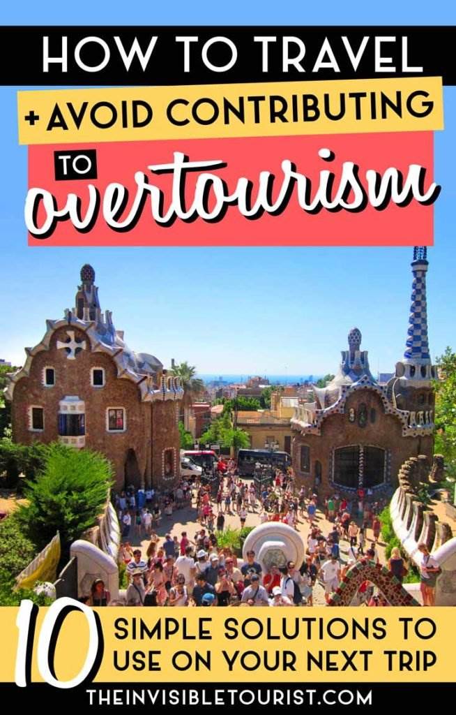 How to Avoid Overtourism: 10 Easy Solutions to Tourism Problems