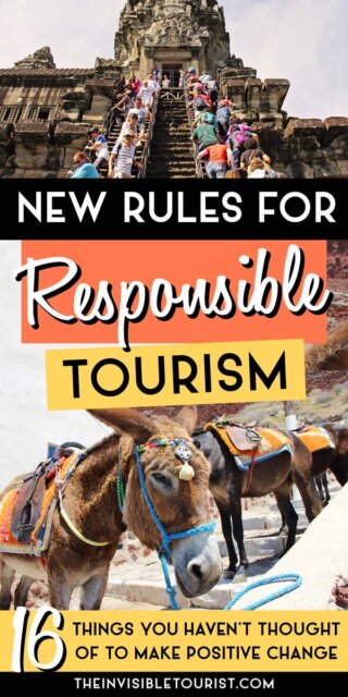 How to Be a Responsible Tourist: 22 Effective Tips to "Blend In"